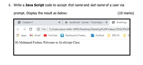 Solved Ii Write A Java Script Code To Accept First Name And Chegg Com