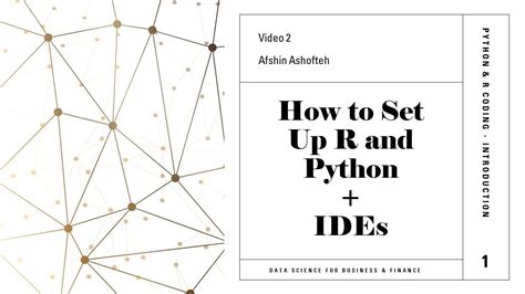 R And Python Essentials 2 How To Set Up R And Python Ides Youtube