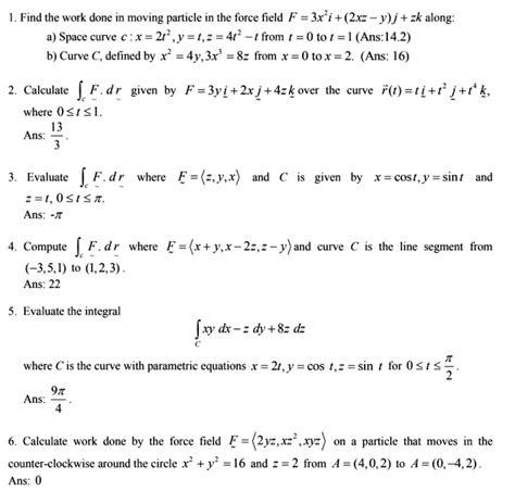solved find the work done in moving a particle in the force field f
