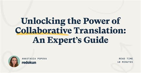 Unlocking The Power Of Collaborative Translation An Experts Guide Redokun Blog