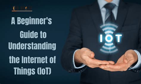 A Beginners Guide To Understanding The Internet Of Things Iot Echo Writer