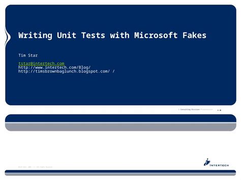 pptx writing unit tests with microsoft fakes copyright © intertech