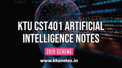 Ktu Cst401 Artificial Intelligence Notes