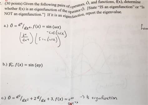 Solved Whether Fx Is An Eigenfunction Of The 30 Points