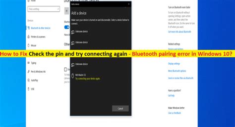 How To Fix Check The Pin And Try Connecting Again Error Windows Techs Gizmos