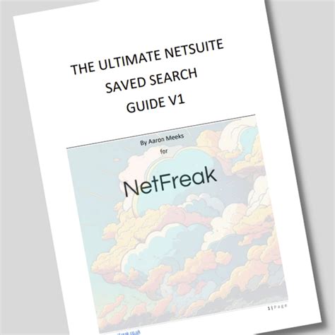 the ultimate netsuite saved search guide netfreak netsuite help