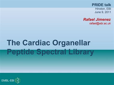 The Cardiac Organellar Peptide Spectral Library Ppt