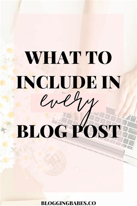 What To Include In Every Blog Post Increase Blog Traffic Blog