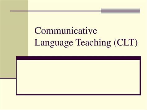 Ppt Communicative Language Teaching Clt Powerpoint Presentation Free Download Id 957113
