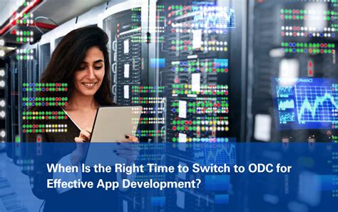 right time to switch to odc for effective app development