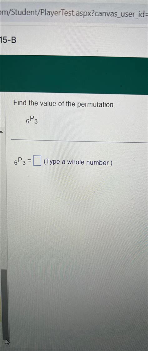 Solved Find the value of the permutation.?6P3?6P3= (Type a | Chegg.com