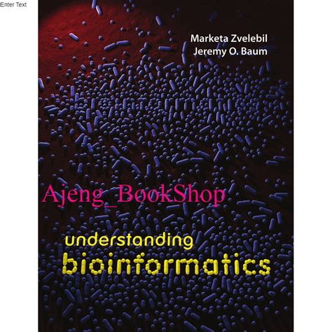 Jual Buku Biologi Bioinformatika Molekul Understanding Bioinformatics By Marketa Zveibil