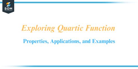 Exploring Quartic Equation Properties Applications And Examples