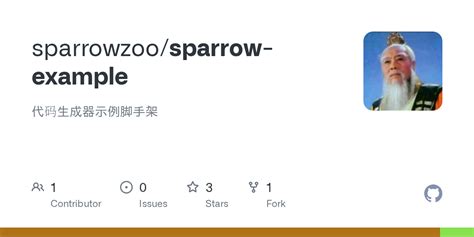 GitHub sparrowzoo sparrow example 代码生成器示例脚手架