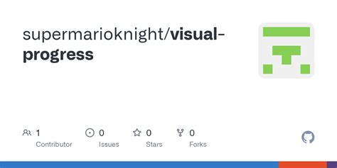 Github Supermarioknight Visual Progress