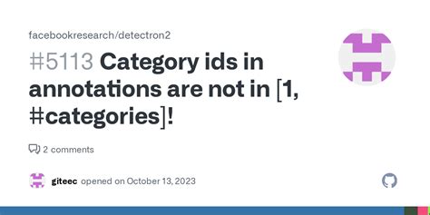 Category Ids In Annotations Are Not In 1 Categories · Issue 5113 · Facebookresearch