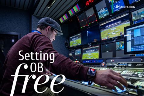 Setting Ob Free Ip Migration The Future Of Broadcast Over Exposed