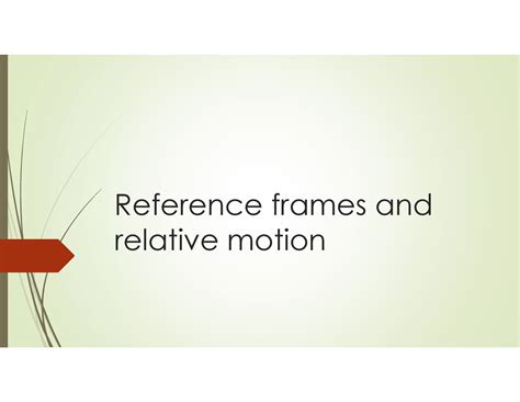 Reference Frames And Relative Motion Reference Frames And Relative Motion Observer A