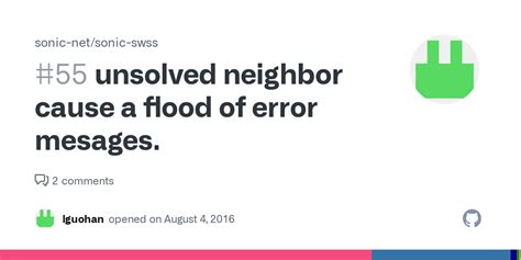 Unsolved Neighbor Cause A Flood Of Error Mesages · Issue 55 · Sonic