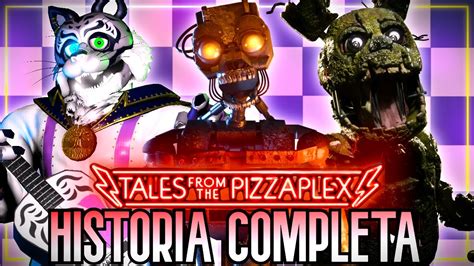 Tales From The Pizzaplex Historia Completa Five Nights At Freddy´s