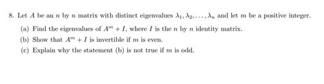 Solved Let A Be An N By N Matrix With Distinct Chegg