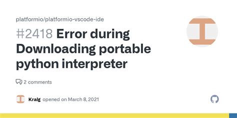 Error During Downloading Portable Python Interpreter · Issue 2418