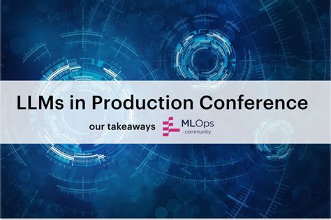 Llms In Production Conference 2023 The Power Of Data