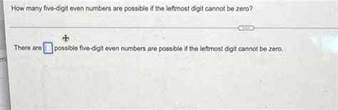 Solved En How Many Five Digit Even Numbers Are Possible If