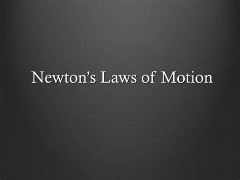 PPT Newton S Laws Of Motion PowerPoint Presentation Free Download ID 7089230