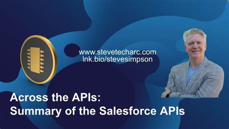 Steve Simpson On Linkedin Across The Apis Summary Of The Salesforce Apis
