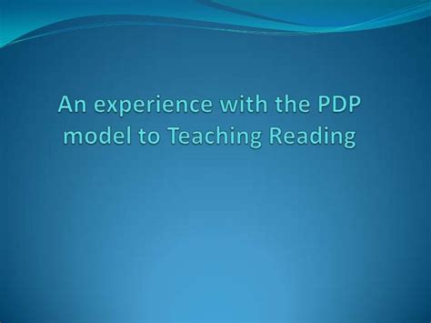 An Experience With The Pdp Model To Teaching Reading