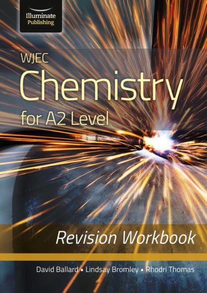 WJEC Chemistry For A2 Level Revision Workbook Illuminate Publishing