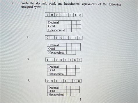 Solved Write The Decimal Octal And Hexadecimal Equivalents