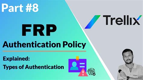 Trellix Frp Authentication Policy A Comprehensive Overview Youtube