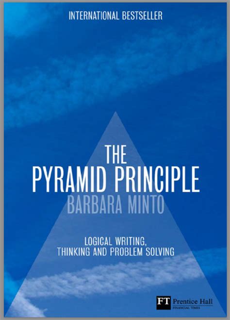 [softcopy] The Minto Pyramid Principle Logic In Writing Thinking And Problem Solving By Barbara