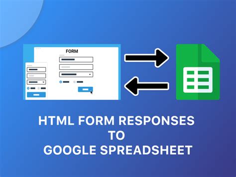 Html Form Responses Into Google Spreadsheet Upwork