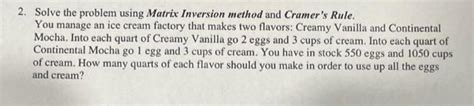 Solved 2 Solve The Problem Using Matrix Inversion Method