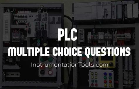 multiple choice questions on programmable logic controllers plc plc