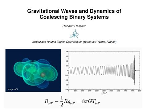 Ppt Gravitational Waves And Dynamics Of Coalescing Binary Systems Powerpoint Presentation Id
