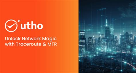 Unlock Network Magic With Traceroute And Mtr