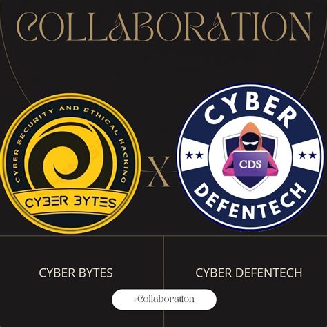 Cyberbytes Cyberdefentech Collaboration Cybersecurity Ethicalhacking Digitaltransformation