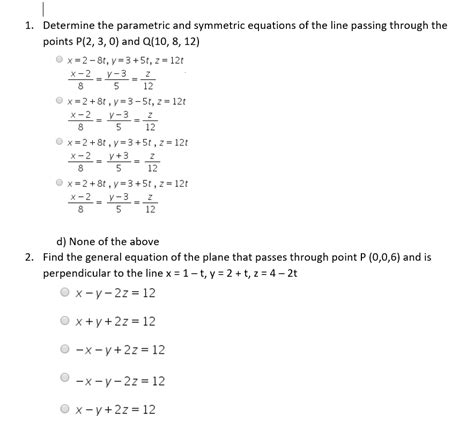 Solved 1 Determine The Parametric And Symmetric Equations