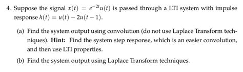 solved 4 suppose the signal x t e 2tu t is passed