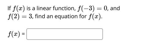 Solved If F X Is A Linear Function F And F Chegg Com