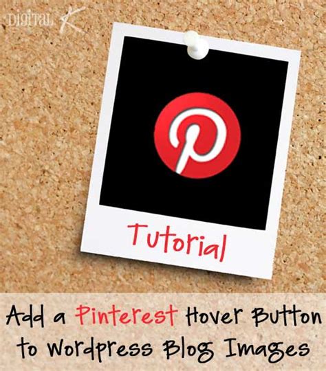 How To Add A Pinterest Hover Button To Wordpress Blog Images