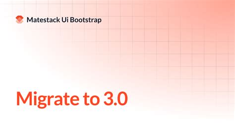 migrate to 3 0 matestack ui bootstrap