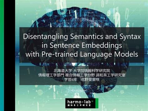 Disentangling Semantics And Syntax In Sentence Embeddings With Pre Trained Language Models Ppt