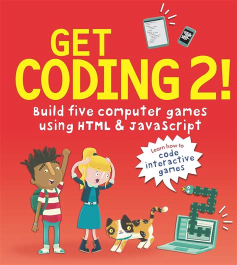 Get Coding 2 Build Five Computer Games Using Html And Javascript Whitney David Beedie