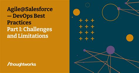 agile salesforce devops best practices part one thoughtworks