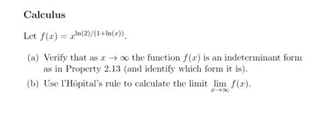 Solved Calculus Let F X Xln 2 1 Ln X A Verify That Chegg Com